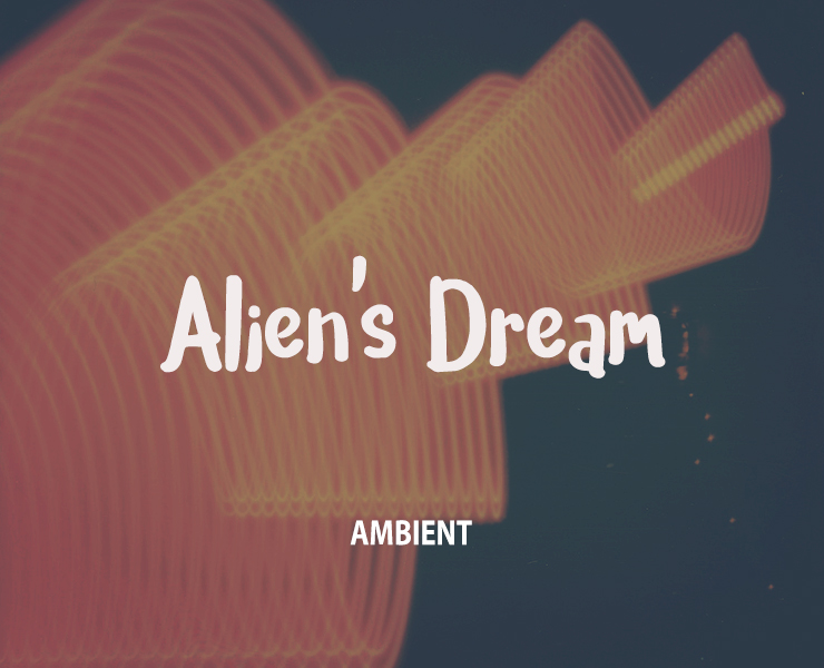 Alien's Dream | Royalty Free Music | HookSounds