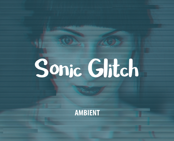 Sonic Glitch | Royalty Free Music | HookSounds